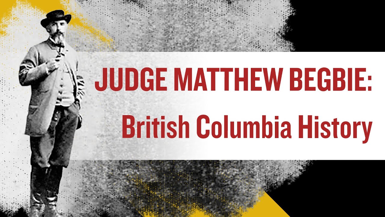 Judge Begbie: British Columbia History - Kumtuks